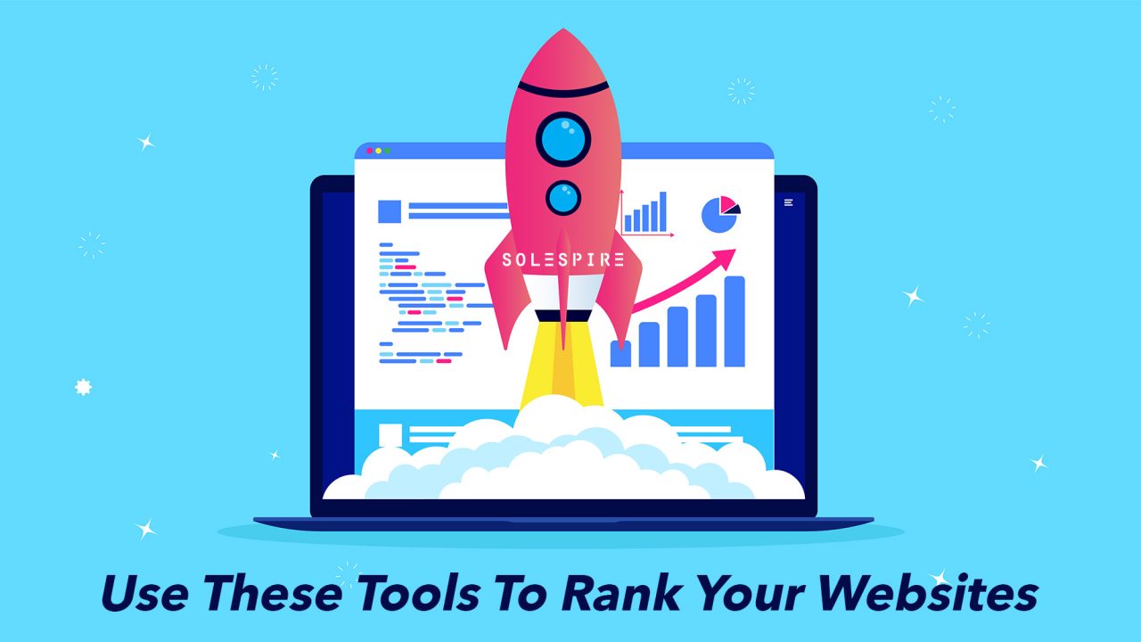 Use These Tools To Rank Your Websites – Solespire
